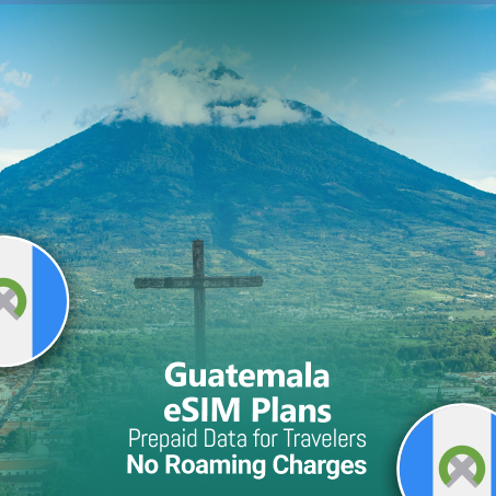 Buy Prepaid eSIM Guatemala - Unlimited Data for Travel